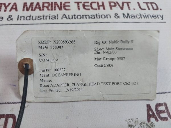 Oceaneering 100527-aa Flange Head Test Port Adapter - Aeliya Marine